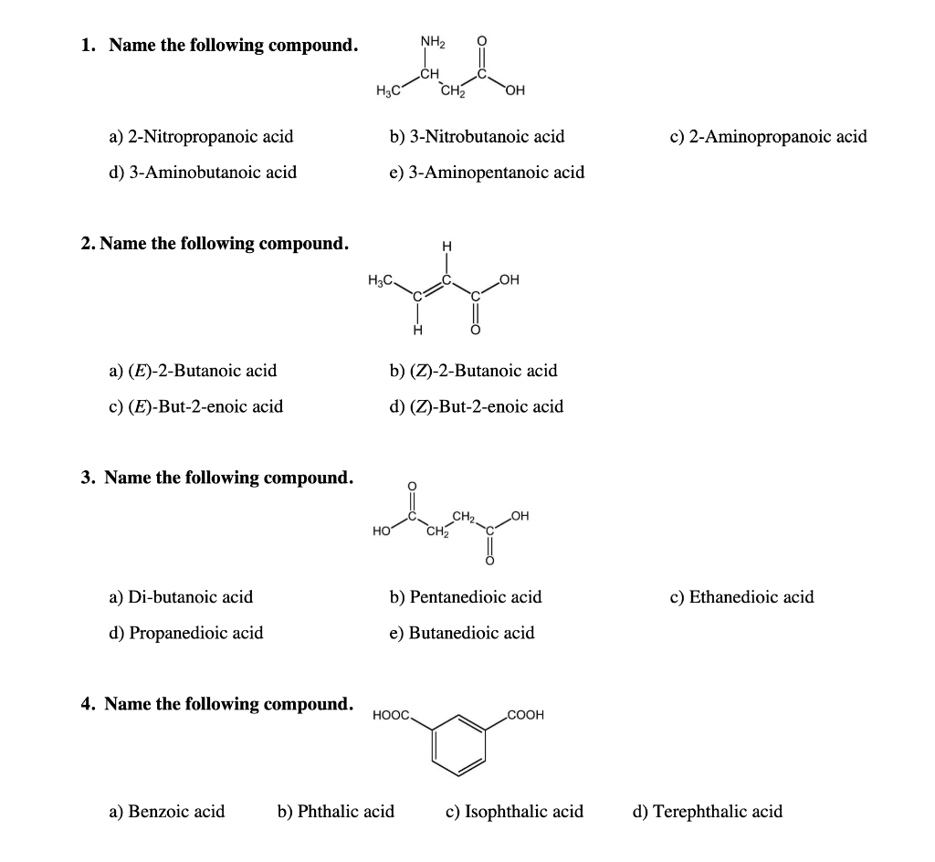 Solved 1. Name the following compound. NH2 H3C CH CH2 OH a) | Chegg.com
