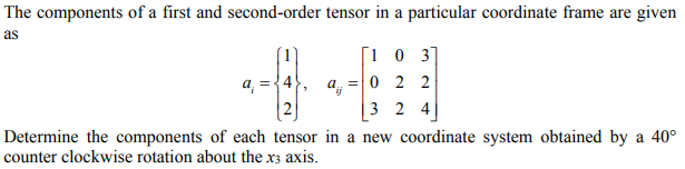 Solved The components of a first and second-order tensor in | Chegg.com