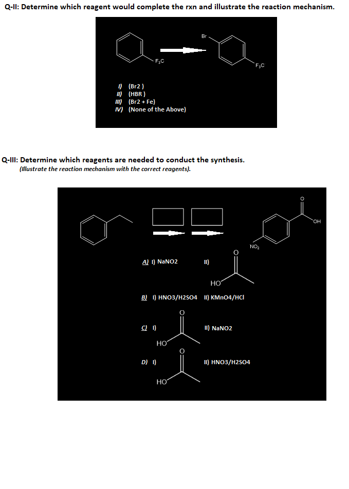 Solved Q-II: Determine which reagent would complete the rxn | Chegg.com