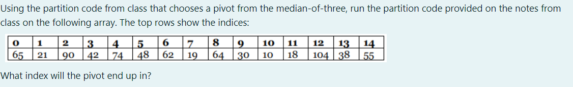 Solved Using the partition code from class that chooses a | Chegg.com