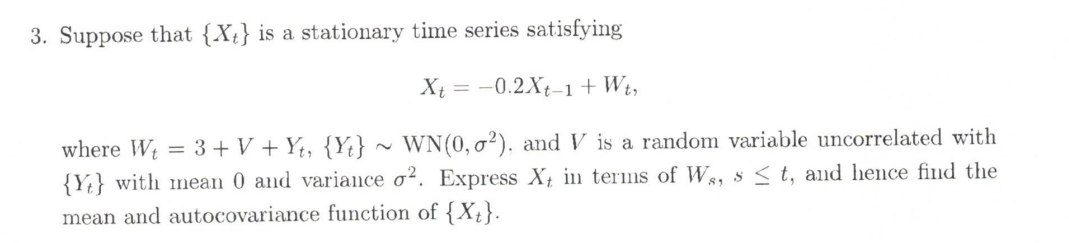 Solved 3 Suppose That {xt} Is A Stationary Time Series