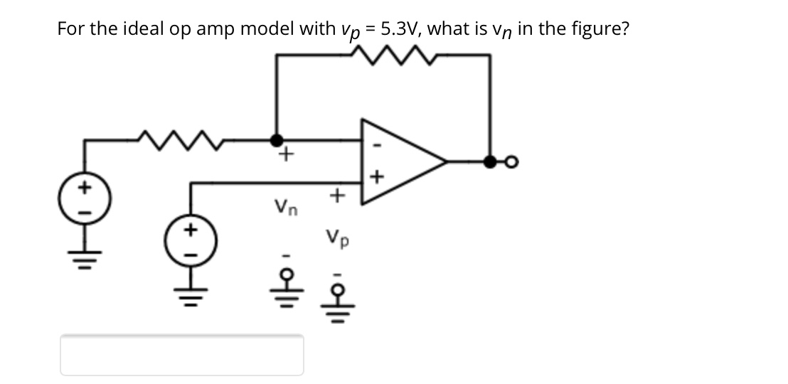 Solved For the ideal op amp model with Vg = 1.2V, what is vp | Chegg.com