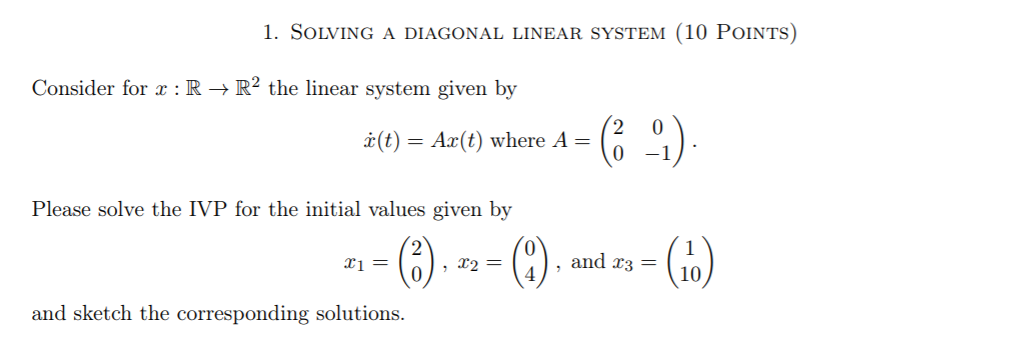 Solved 1. SOLVING A DIAGONAL LINEAR SYSTEM (10 POINTS) | Chegg.com