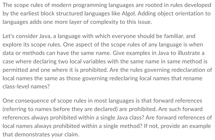 Solved The scope rules of modern programming languages are | Chegg.com