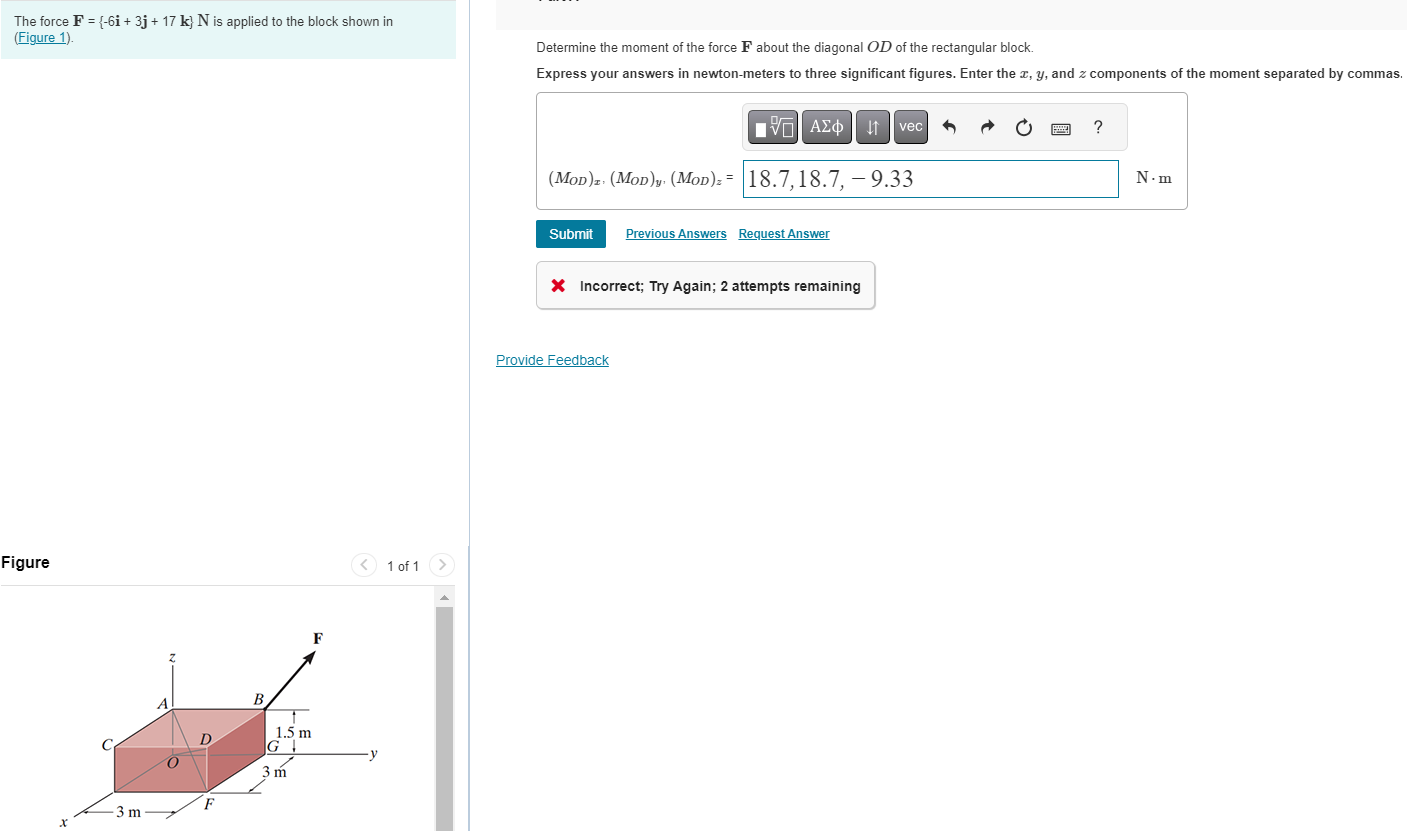 Solved The force F={−6i+3j+17k}N is applied to the block | Chegg.com