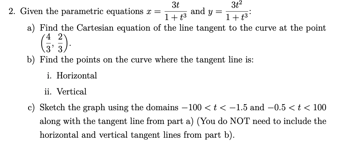 Solved 3t2 and y = 3t 2. Given the parametric equations x = | Chegg.com