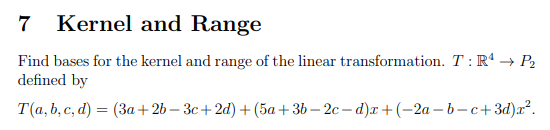 Solved 7 Kernel and Range Find bases for the kernel and | Chegg.com