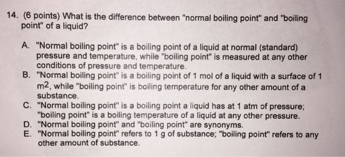 Solved What is the difference between "normal boiling point" | Chegg.com