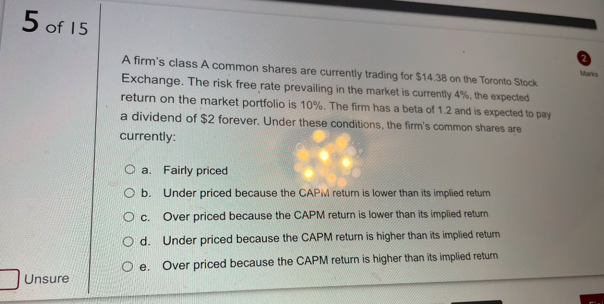 Solved 5 of 15 2 Marks A firm's class A common shares are | Chegg.com