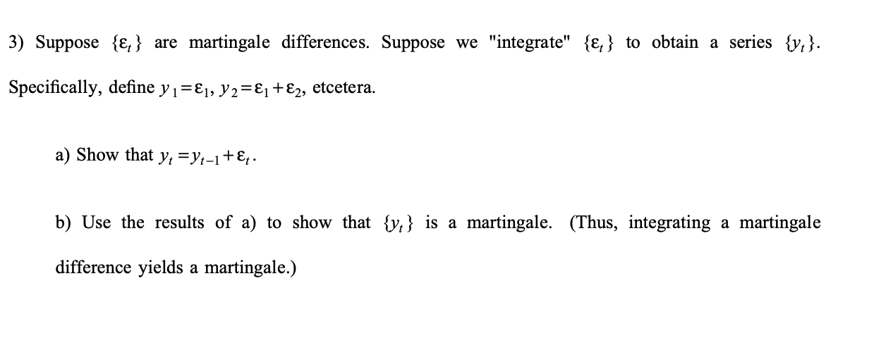 3) Suppose {{r} are martingale differences. Suppose | Chegg.com