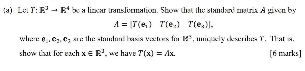 Solved (a) Let T: R3 → R4 be a linear transformation. Show | Chegg.com
