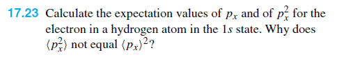 Solved 17.23 Calculate the expectation values of px and of | Chegg.com