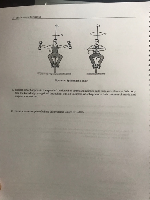 Solved 4. STATICS AND ROTATIONS 수L AL Figure 4.6: Spinning | Chegg.com