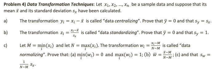 Solved = Problem 4) Data Transformation Techniques: Let X1, | Chegg.com