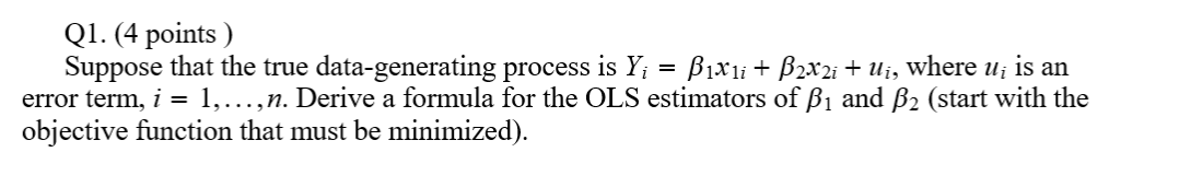 Solved Q1. (4 points) Suppose that the true data-generating | Chegg.com