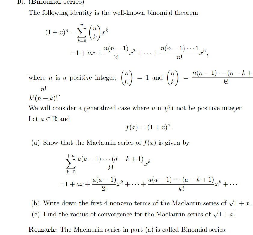 Solved 10. Binomial series) The following identity is the | Chegg.com