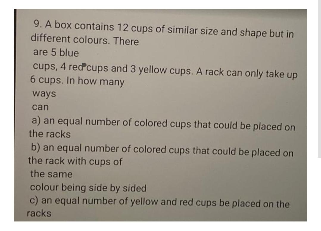 Solved 9. A box contains 12 cups of similar size and shape | Chegg.com