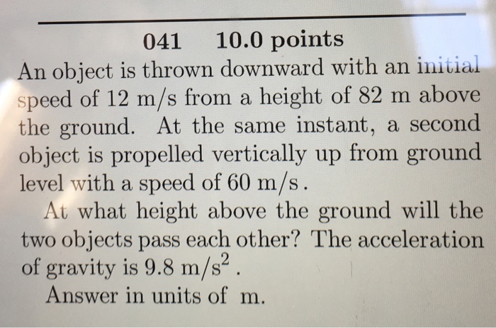 Solved 041 10.0 points An object is thrown downward with an | Chegg.com