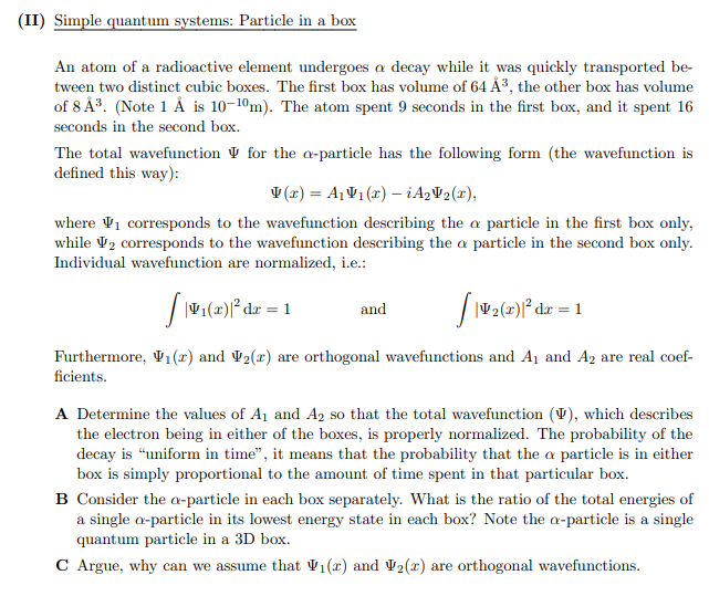 Solved I) Simple quantum systems: Particle in a box An atom | Chegg.com