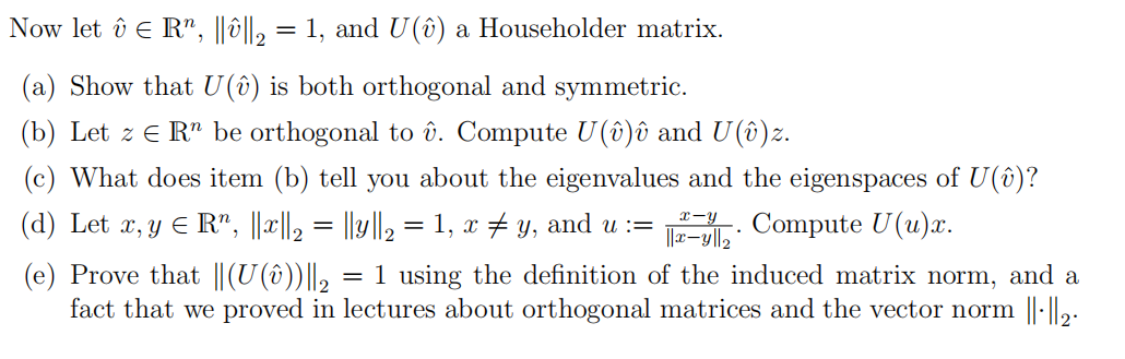 Solved Let v^∈Rn be a nonzero vector with ∥v^∥2=1. The | Chegg.com