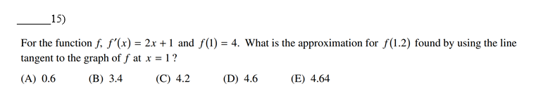 Solved 15) For the function f, f'(x) = 2x + 1 and f(1) = 4. | Chegg.com