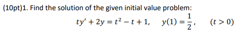 Solved 10pt)1. Find the solution of the given initial value | Chegg.com