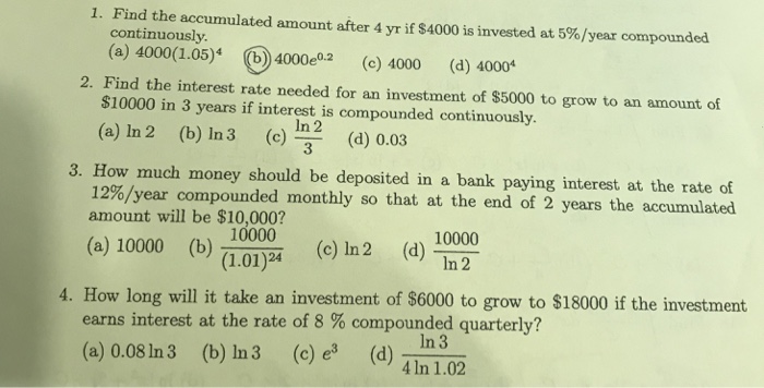Solved I. Find the accumulated amount after 4 yr if $4000 is | Chegg.com