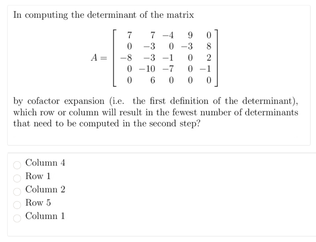 Solved In computing the determinant of the matrix | Chegg.com