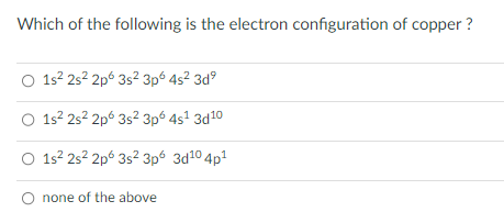 Solved Which of the following is the electron configuration | Chegg.com