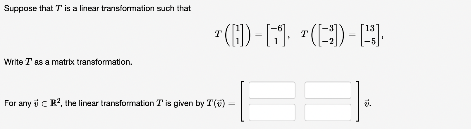 Solved Suppose that T is a linear transformation such that | Chegg.com