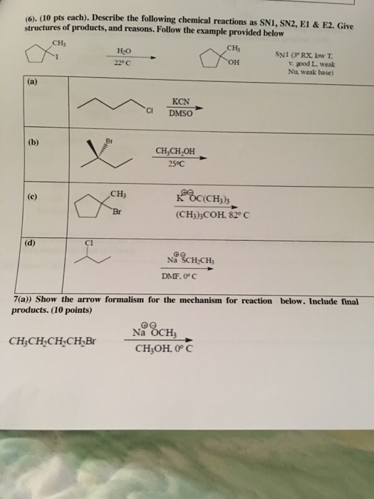 Solved Describe the following chemical reactions as SN1, | Chegg.com