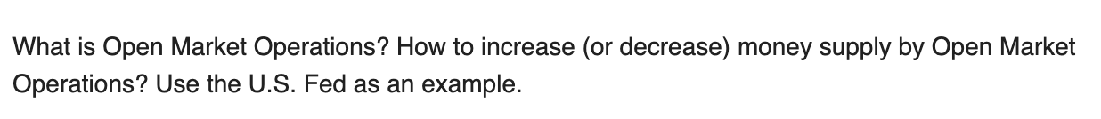 Solved What is Open Market Operations? How to increase (or | Chegg.com