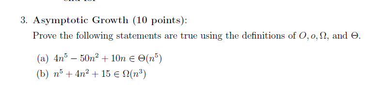Solved 3. Asymptotic Growth (10 points): Prove the following | Chegg.com