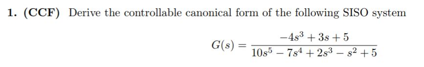 Solved 1. (CCF) Derive the controllable canonical form of | Chegg.com