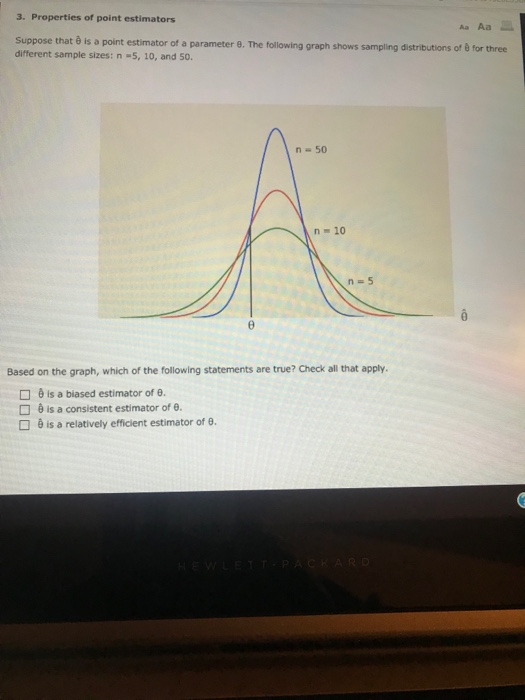 Solved 3. Properties of point estimators Aa Aa 皿 Suppose | Chegg.com