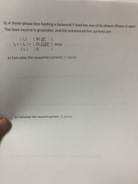Solved 6) A three-phase line feeding a balanced-Y load has | Chegg.com