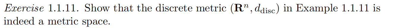 Solved Exercise 1.1.11. Show that the discrete metric | Chegg.com