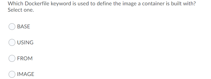 Solved Which Dockerfile keyword is used to define the image | Chegg.com