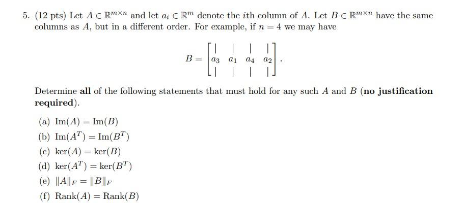 Solved (12 pts) Let A∈Rm×n and let ai∈Rm denote the i th | Chegg.com