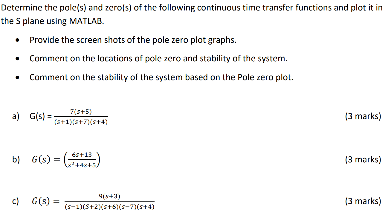 Solved Determine the pole(s) and zero(s) of the following | Chegg.com