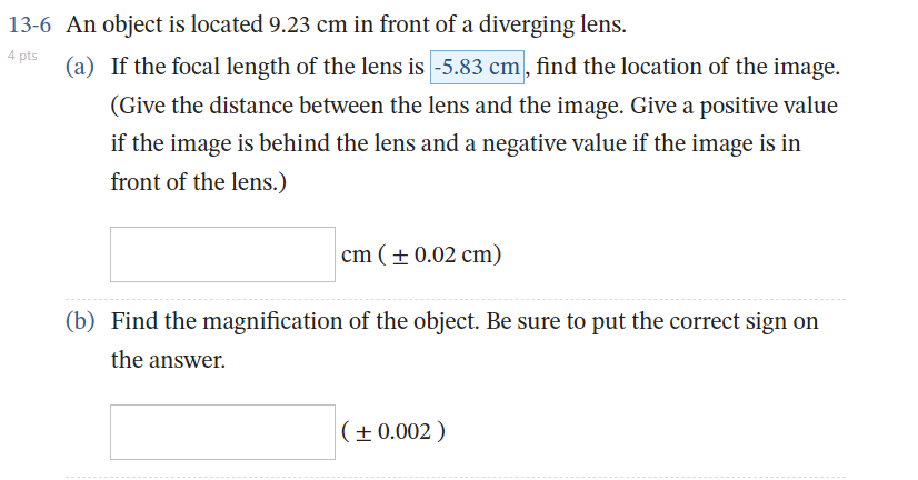 [Solved]: -6 An object is located 9.23cm in front of a div