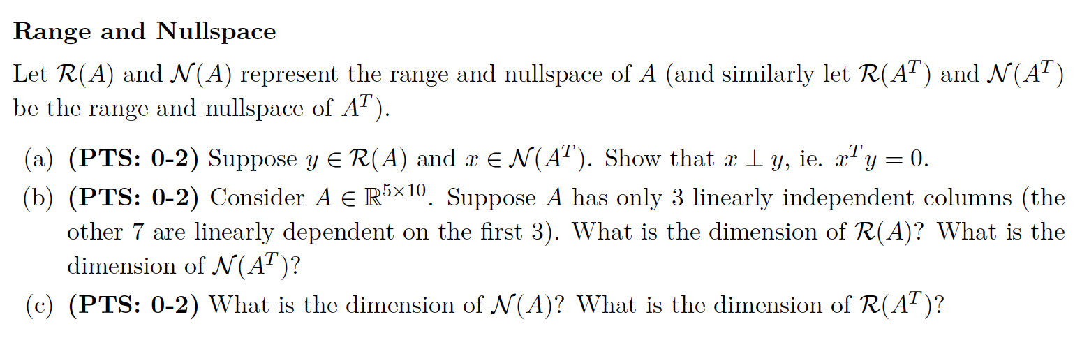 Solved Range and Nullspace Let R(A) and N(A) represent the | Chegg.com