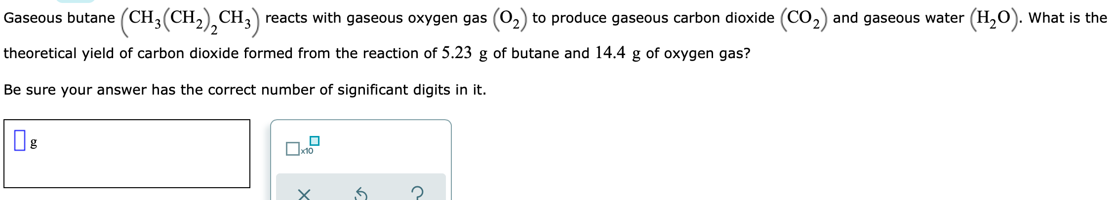 Solved Gaseous butane (CH; (CH), CH3) reacts with gaseous | Chegg.com