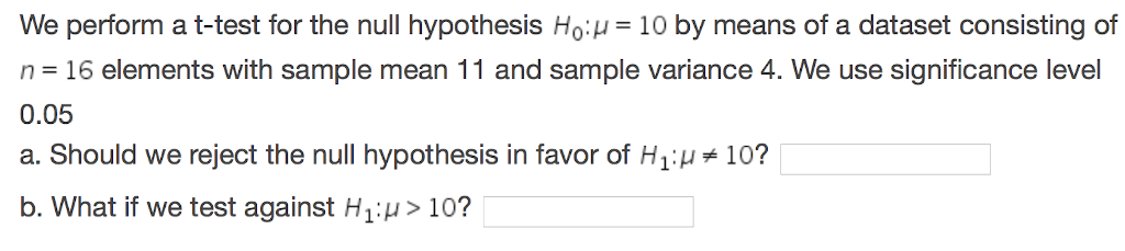 Solved We perform a t-test for the null hypothesis Ho: 10 by | Chegg.com