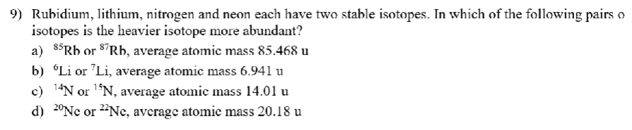 Solved 9) Rubidium, lithium, nitrogen and neon each have two | Chegg.com