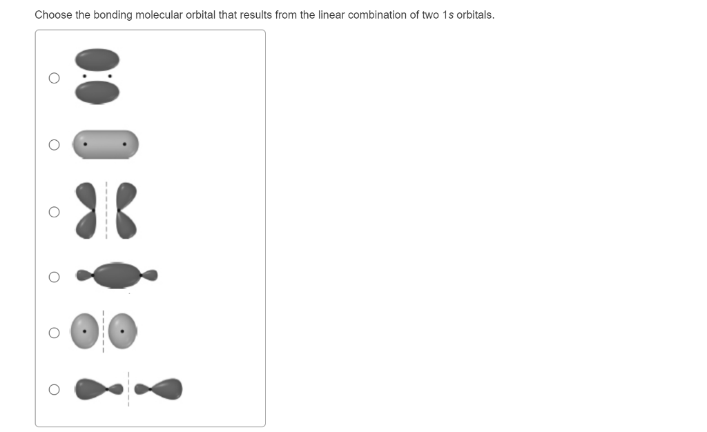Solved Choose The Bonding Molecular Orbital That Results