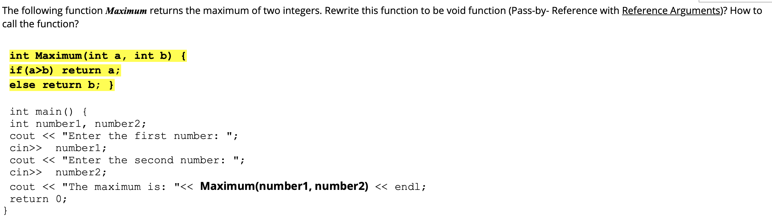 Solved The following function Maximum returns the maximum of | Chegg.com