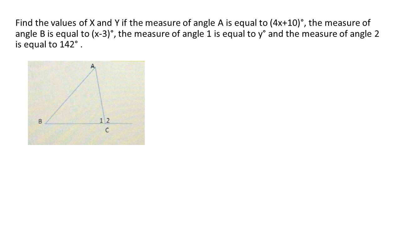 Solved Find the values of X and Y if the measure of angle A | Chegg.com