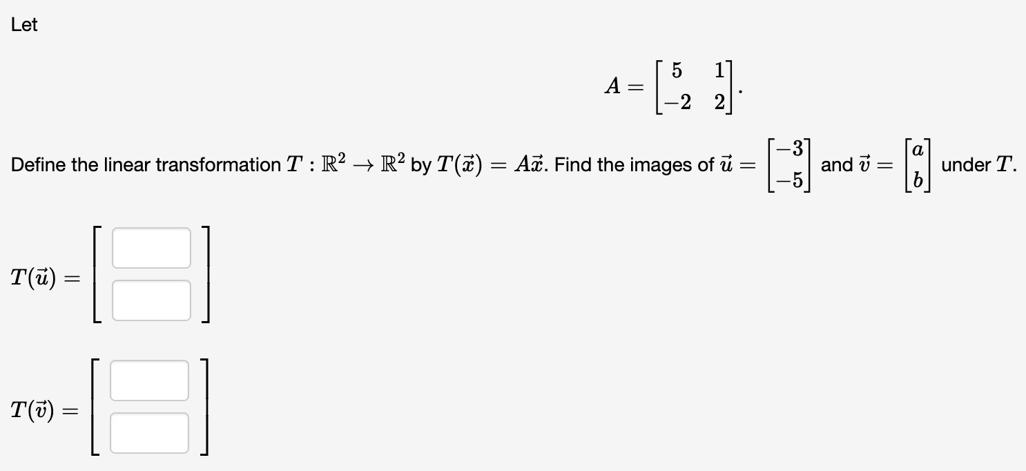 Solved Let A=[5−212] Define the linear transformation | Chegg.com