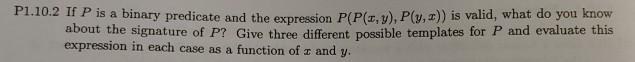 Solved P1.10.2 If P is a binary predicate and the expression | Chegg.com